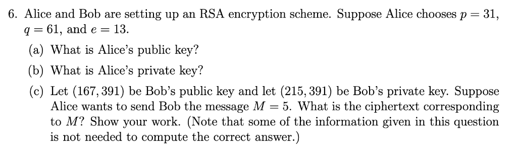 Solved 6. Alice and Bob are setting up an RSA encryption | Chegg.com
