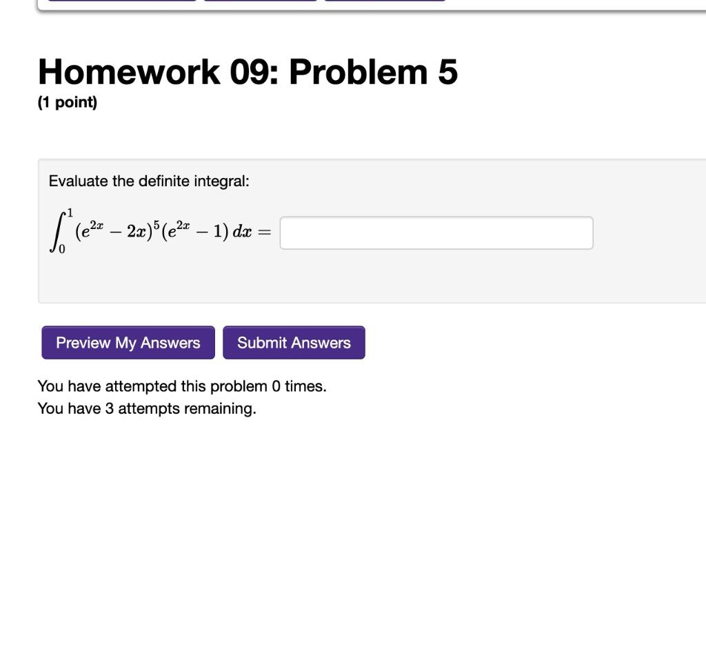 Solved Homework 09: Problem 4 (1 point) Evaluate the | Chegg.com