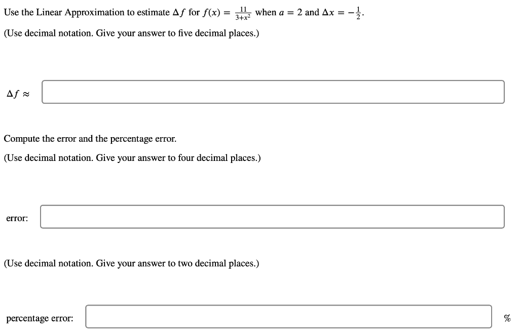 Solved Use the Linear Approximation to estimate Af for f(x) | Chegg.com