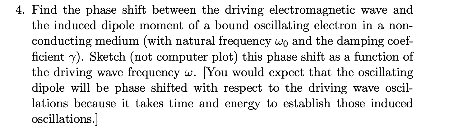 4. Find the phase shift between the driving | Chegg.com
