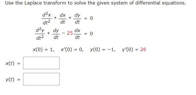 Solved Use the Laplace transform to solve the given system | Chegg.com