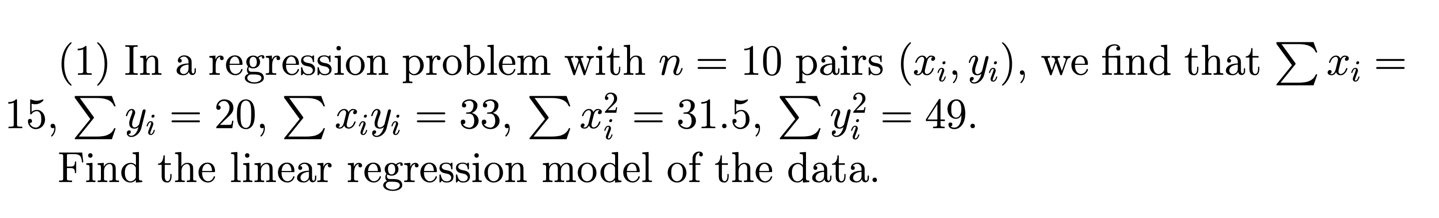Solved (1) In a regression problem with n= 10 pairs (Xi, | Chegg.com