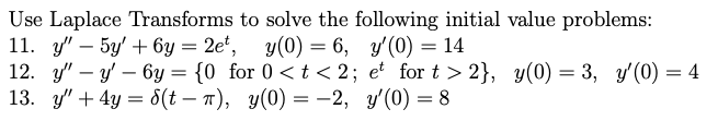 Solved Use Laplace Transforms to solve the following initial | Chegg.com