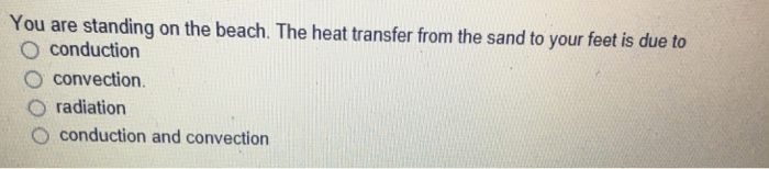 Solved You are standing on the beach. The heat transfer from | Chegg.com