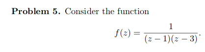 Solved Applied Complex Analysis Exercise. Show all work. | Chegg.com
