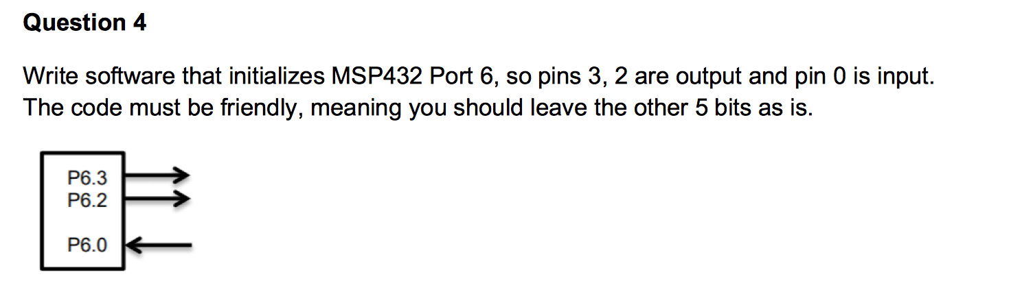 Solved Question 4 Write software that initializes MSP432 | Chegg.com