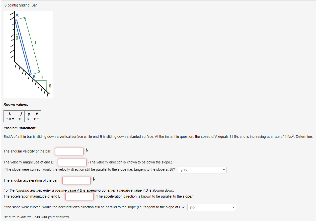 Solved (6 points) Sliding_Bar Known values: Problem | Chegg.com