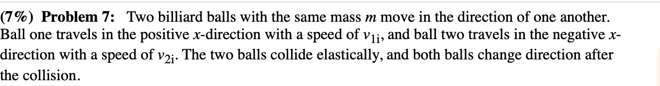 Solved 7\%) Problem 7: Two billiard balls with the same mass | Chegg.com