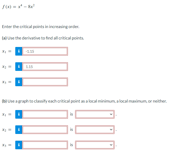 Solved f(x)=x4−8x2 Enter the critical points in increasing | Chegg.com