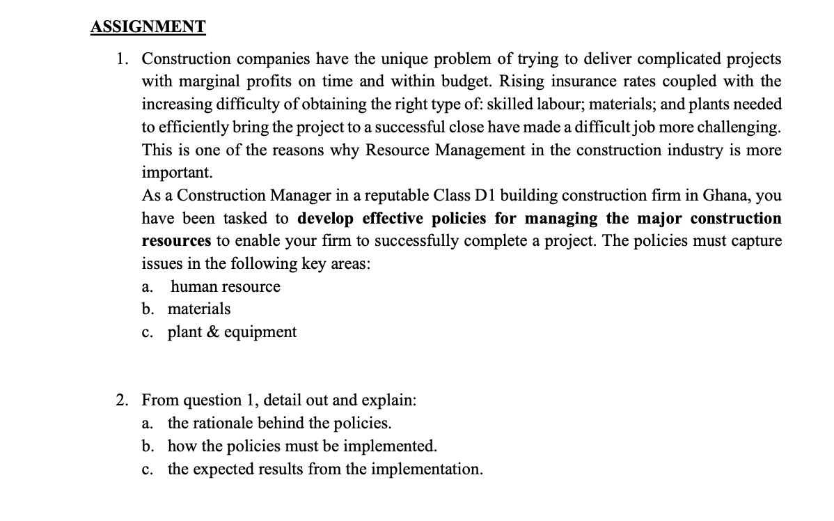 Solved ASSIGNMENT 1. Construction companies have the unique | Chegg.com