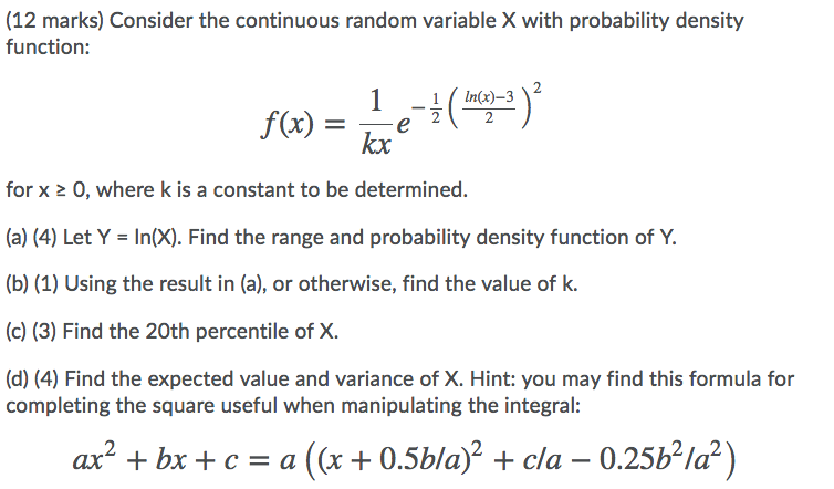 Solved (12 marks) Consider the continuous random variable X | Chegg.com