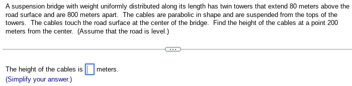 Solved A suspension bridge with weight uniformly distributed | Chegg.com