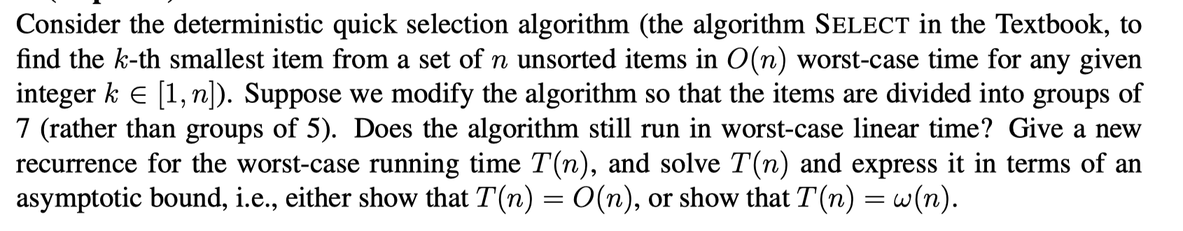 Solved Consider The Deterministic Quick Selection Algorithm