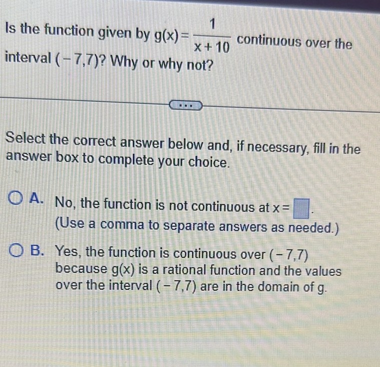 Solved Is the function given by g(x)=1x+10 ﻿continuous over | Chegg.com