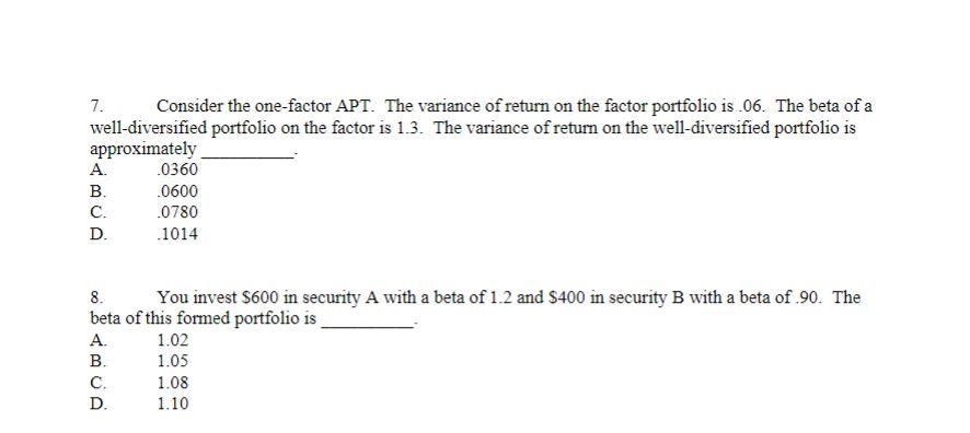 Solved 7. Consider the one-factor APT. The variance of | Chegg.com