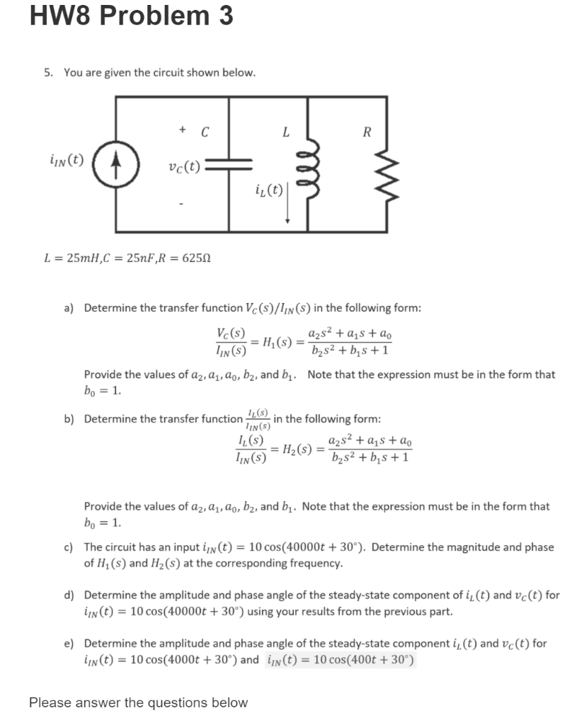 Solved HW8 Problem 3 5. You are given the circuit shown | Chegg.com