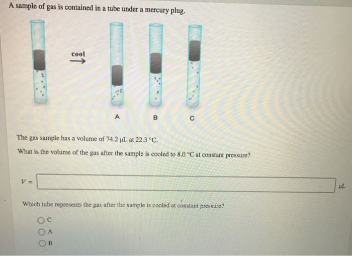 Solved A sample of gas is contained in a tube under a | Chegg.com