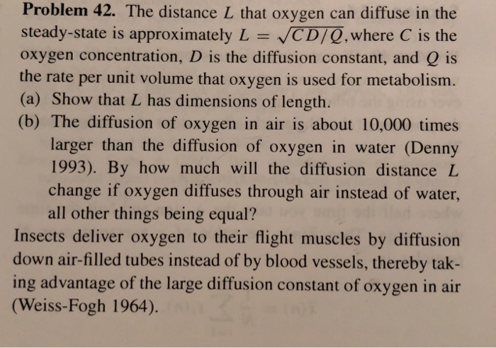 Solved Problem 42. The distance L that oxygen can diffuse in | Chegg.com