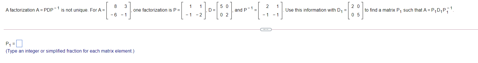 Solved 8 3 1 1 5 0 2 1 20 A factorization A = PDP-1 is not | Chegg.com