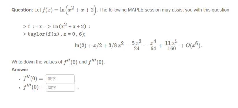 Solved Question: Let f(x)=ln(x2+x+2). The following MAPLE | Chegg.com