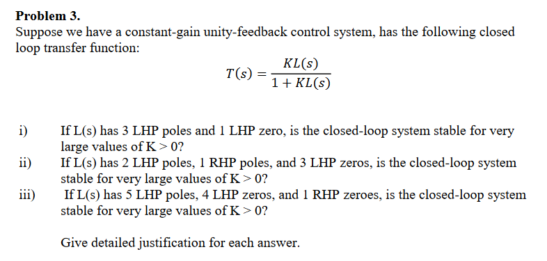 Solved Problem 3. Suppose we have a constant-gain | Chegg.com