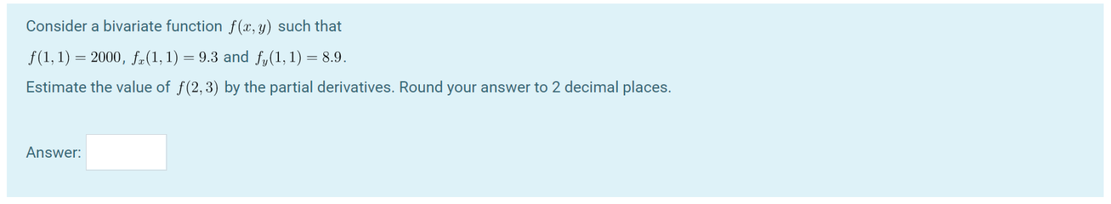 Solved Consider a bivariate function f(x, y) such that f(1, | Chegg.com