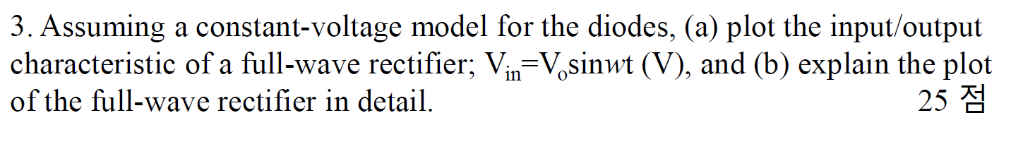 Solved 3. Assuming a constant-voltage model for the diodes, | Chegg.com