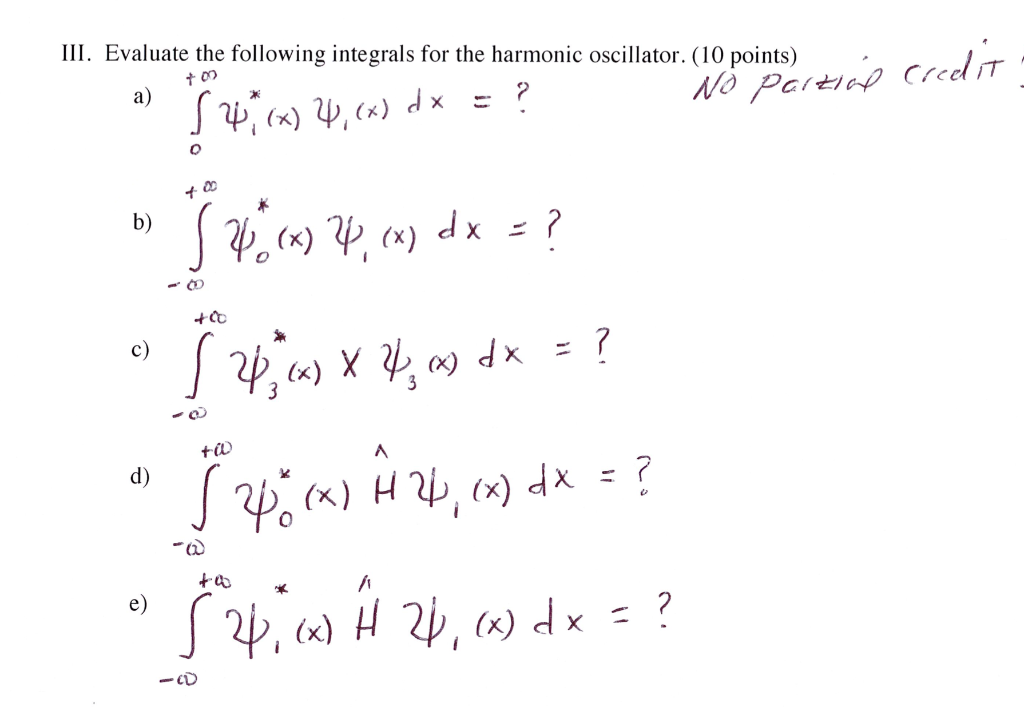 Solved III. Evaluate the following integrals for the | Chegg.com