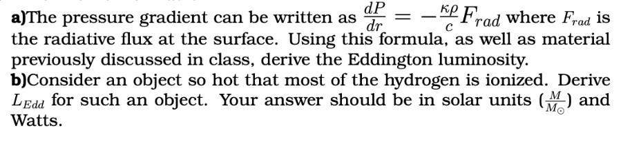 Solved a) The pressure gradient can be written as dP dr = | Chegg.com