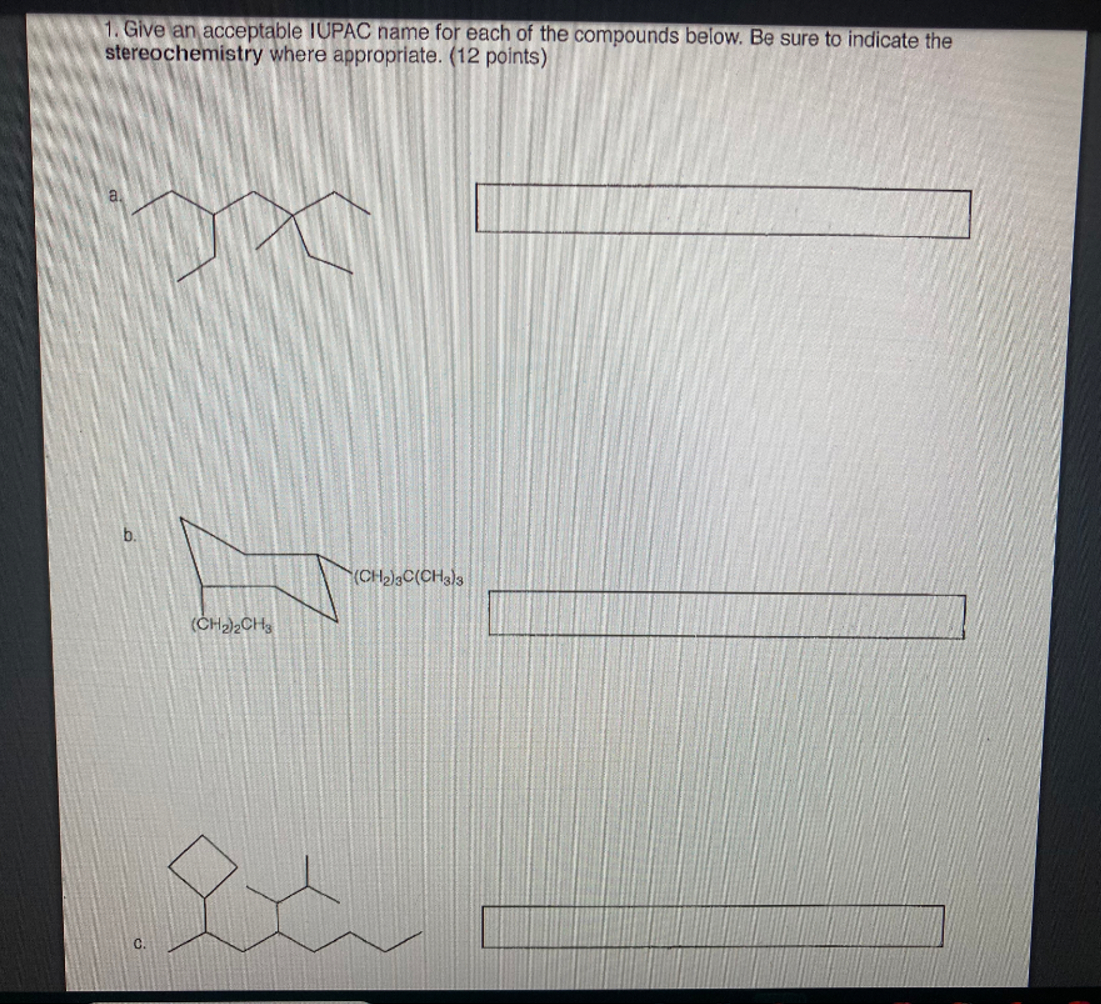Solved Give an acceptable IUPAC name for each of the | Chegg.com