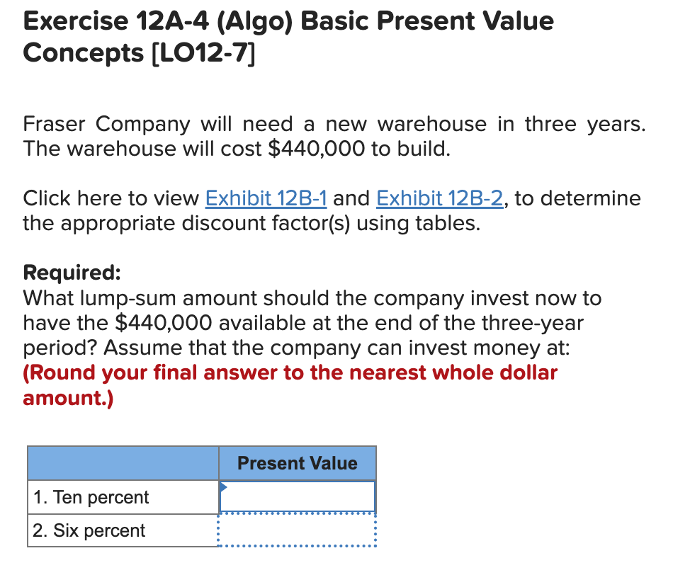 Solved Exercise 12 A-4 (Algo) Basic Present Value Concepts | Chegg.com