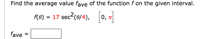 Solved Find the average value fave of the function f on the | Chegg.com