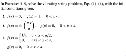 Solved In Exercises 3-5, solve the vibrating string problem, | Chegg.com