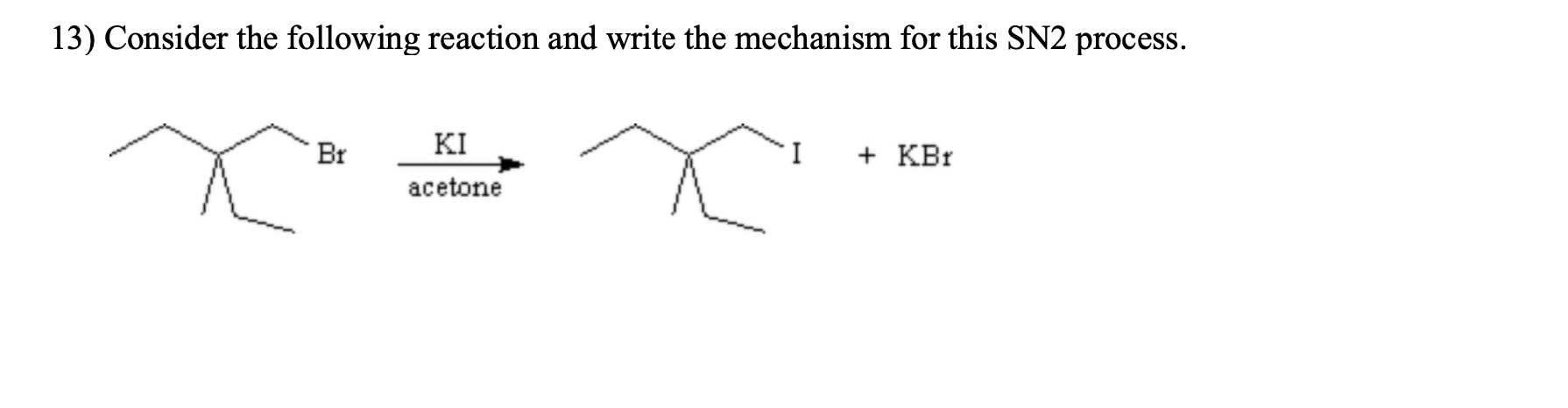 Solved 13) Consider the following reaction and write the | Chegg.com