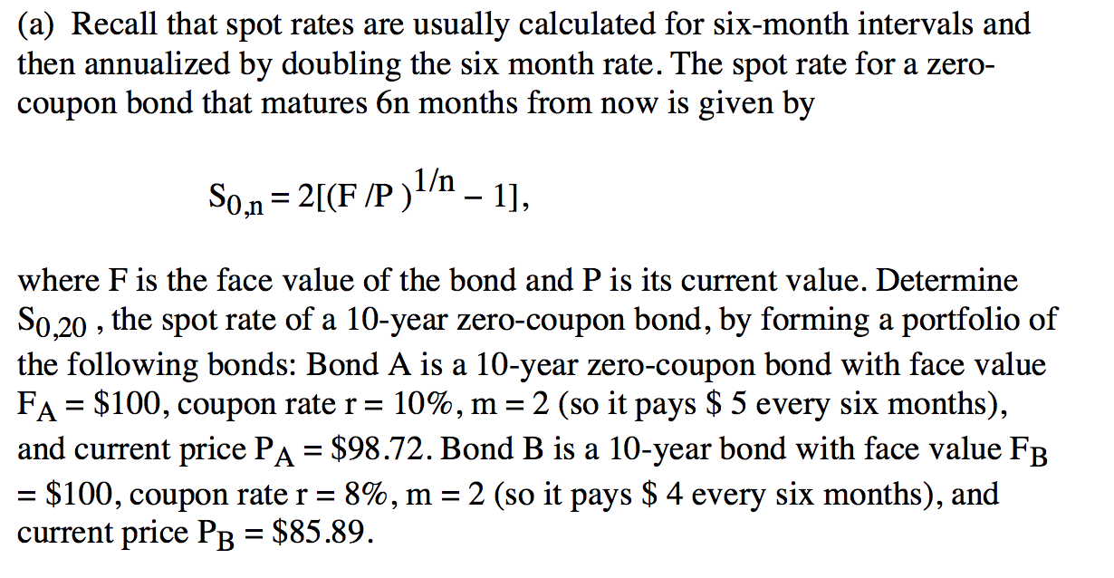 (a) Recall that spot rates are usually calculated for | Chegg.com