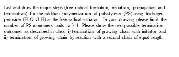 Solved List and draw the major steps (free radical | Chegg.com