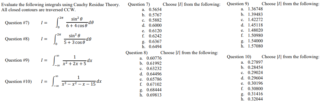 Solved Evaluate the following integrals using Cauchy Residue | Chegg.com