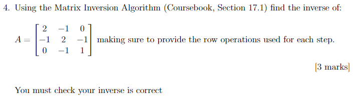 Solved 4. Using the Matrix Inversion Algorithm (Coursebook, | Chegg.com