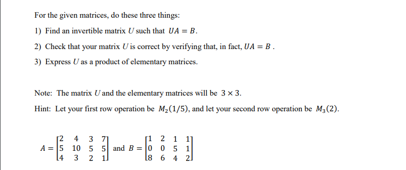 Solved For the given matrices, do these three things: 1) | Chegg.com Solved For the given matrices, do these three things: 1) | Chegg.com