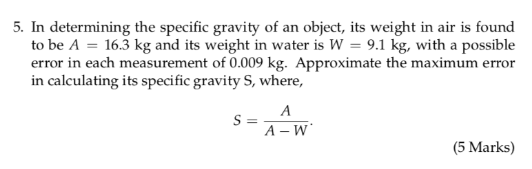 Solved 5. In determining the specific gravity of an object, | Chegg.com