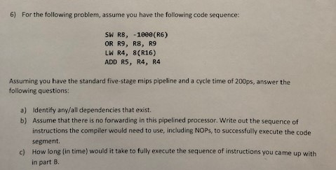Solved 6) For the following problem, assume you have the | Chegg.com