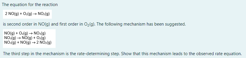 Solved The equation for the reaction 2NO(g)+O2( g)→NO2( g) | Chegg.com
