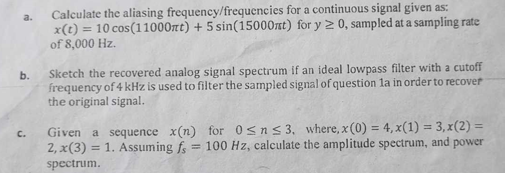Solved a. Calculate the aliasing frequency/frequencies for a | Chegg.com