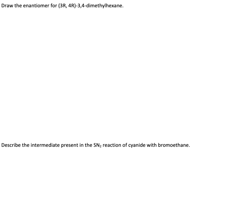 Solved Draw the enantiomer for (3R, 4R)-3,4-dimethylhexane. | Chegg.com