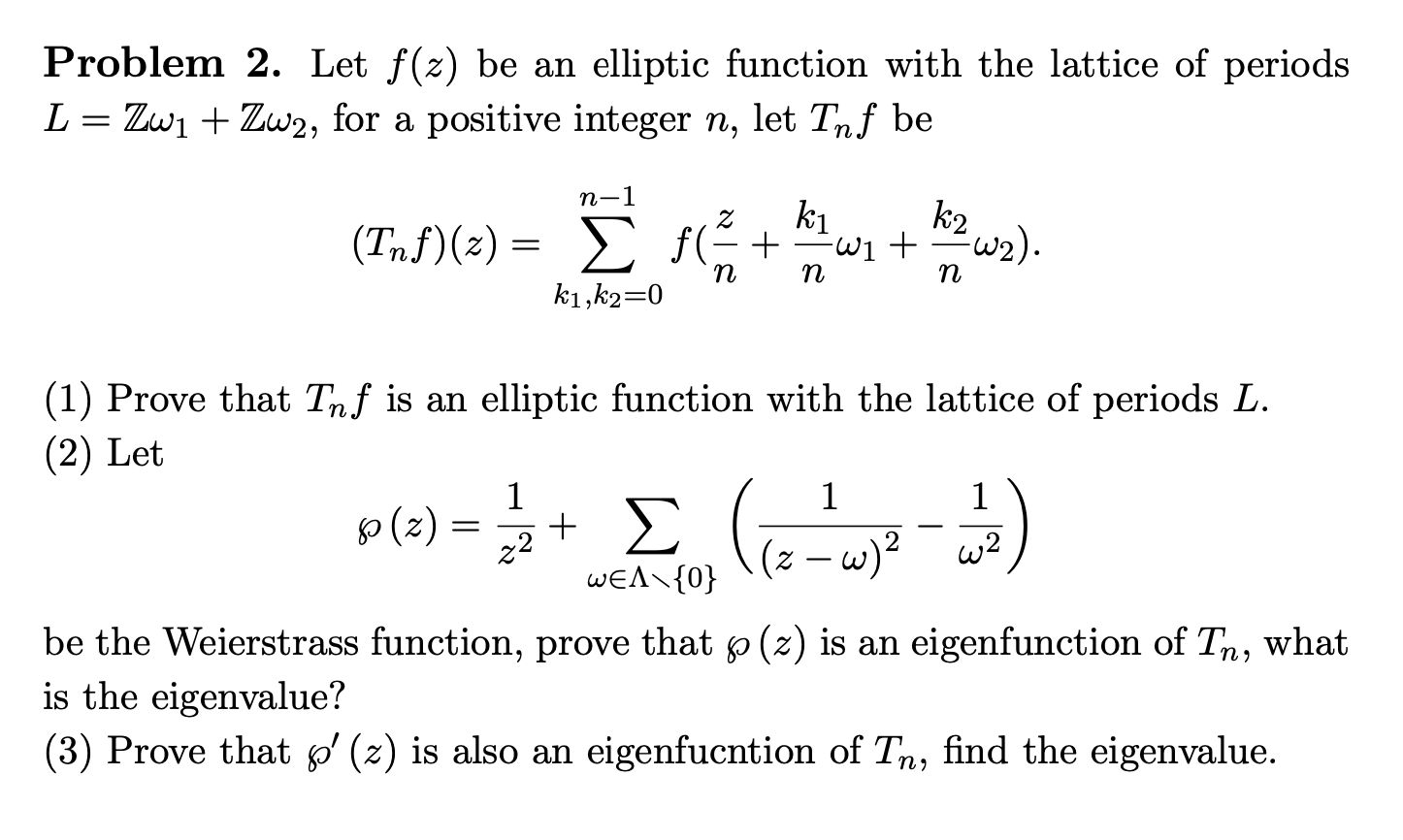 Problem 2. Let f(z) be an elliptic function with the | Chegg.com