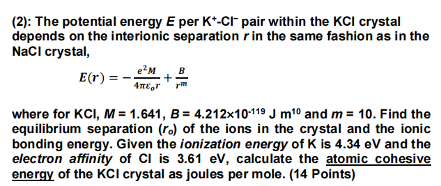 Solved (2): The potential energy E per K-Cl pair within the | Chegg.com