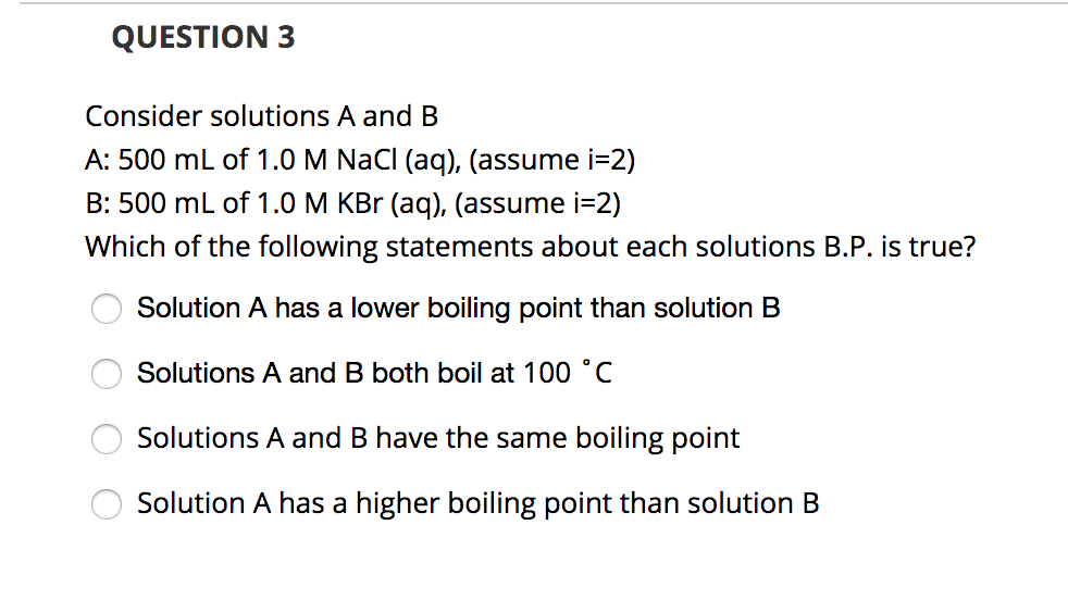 Solved QUESTION 3 Consider solutions A and B A: 500 mL of | Chegg.com