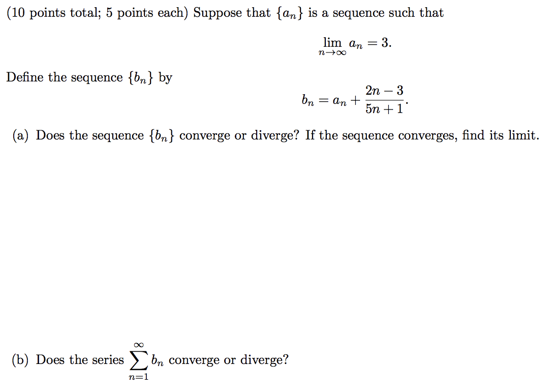 Solved (10 points total; 5 points each) Suppose that {an} is | Chegg.com