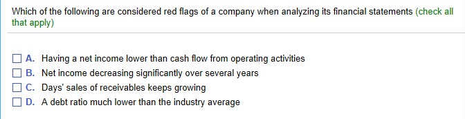 Solved Which of the following are considered red flags of a | Chegg.com