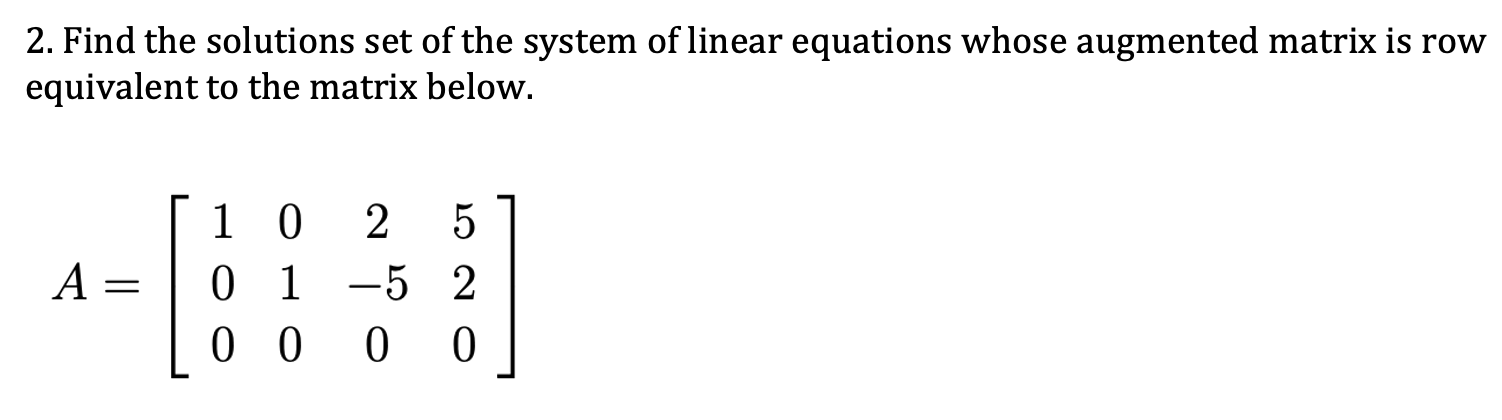 Solved 2. Find the solutions set of the system of linear | Chegg.com